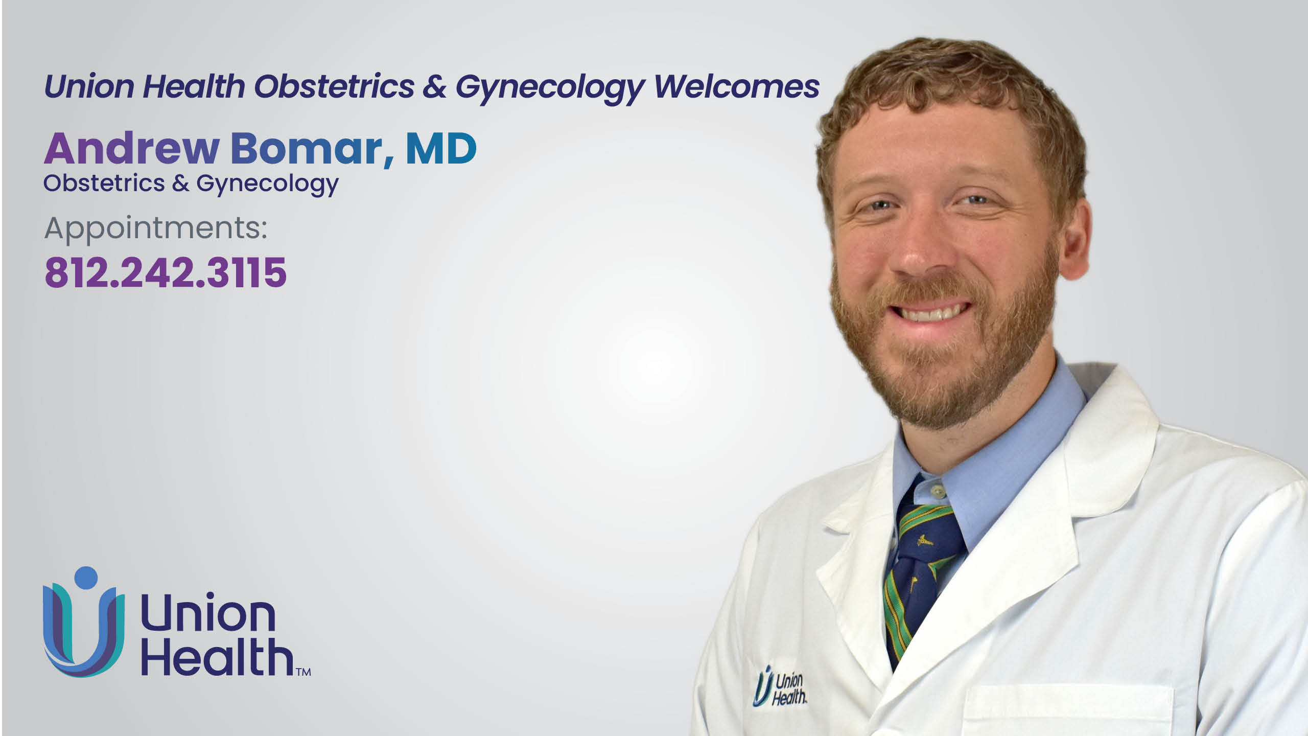 Union Health Proudly Welcomes Dr. Andrew Bomar to the Obstetrics and ...